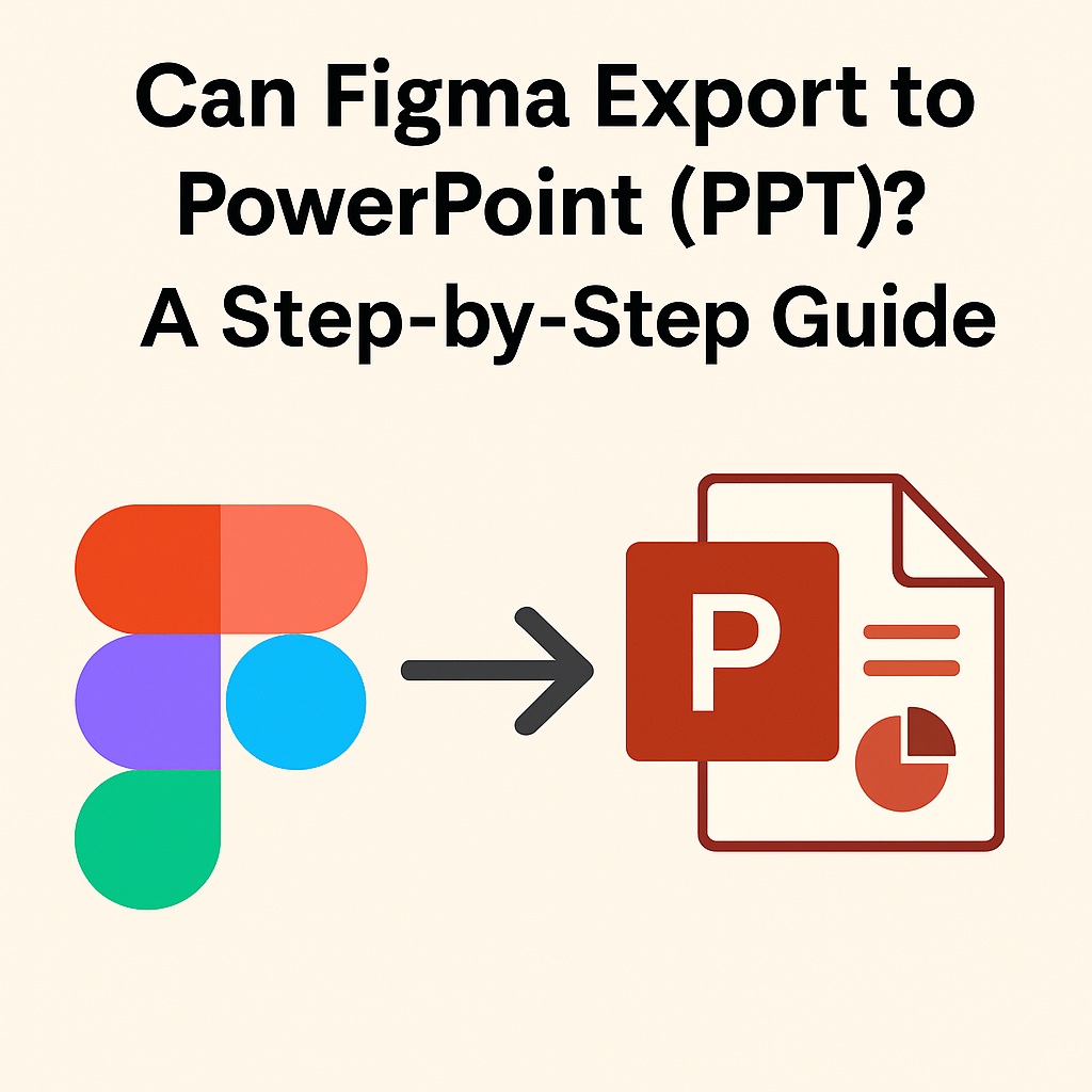 Can Figma Export to PowerPoint (PPT)? – Designilo