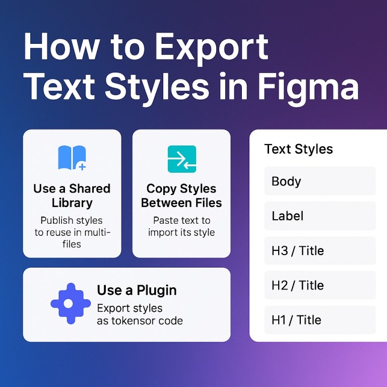 How to Export Text Styles in Figma (Step-by-Step) – Designilo