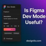 Is Figma Dev Mode Useful? Here’s Why Teams Are Making the Switch ...