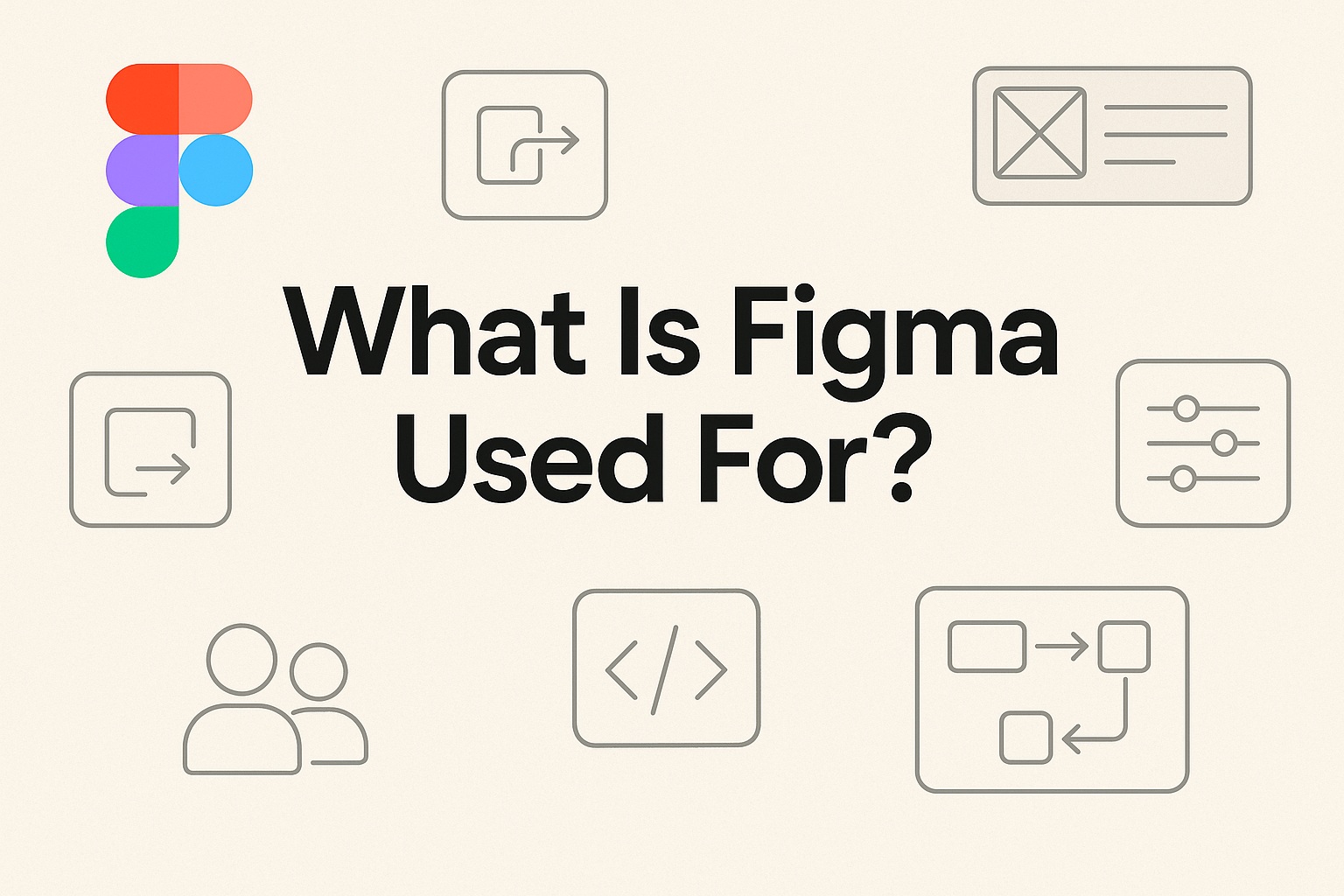 What Is Figma Used For? A Complete Guide to Its Real-World Applications ...